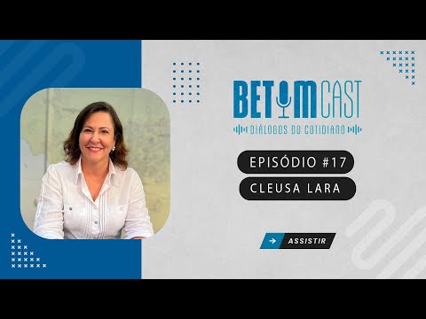 No Betim Cast, Cleusa Lara destaca a representatividade feminina na ...