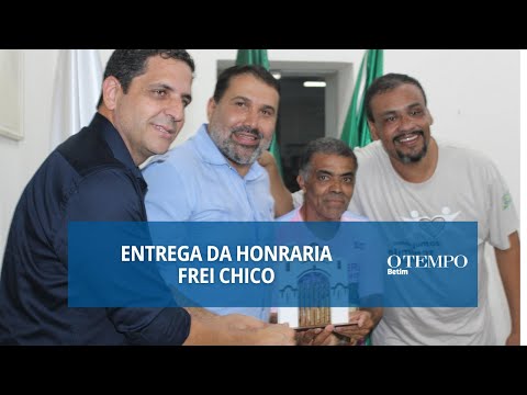 Honraria Frei Chico é entregue a pessoas e entidades de destaque na ...